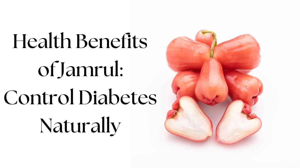Health Benefits of Jamrul: Control Diabetes Naturally - Bijooo